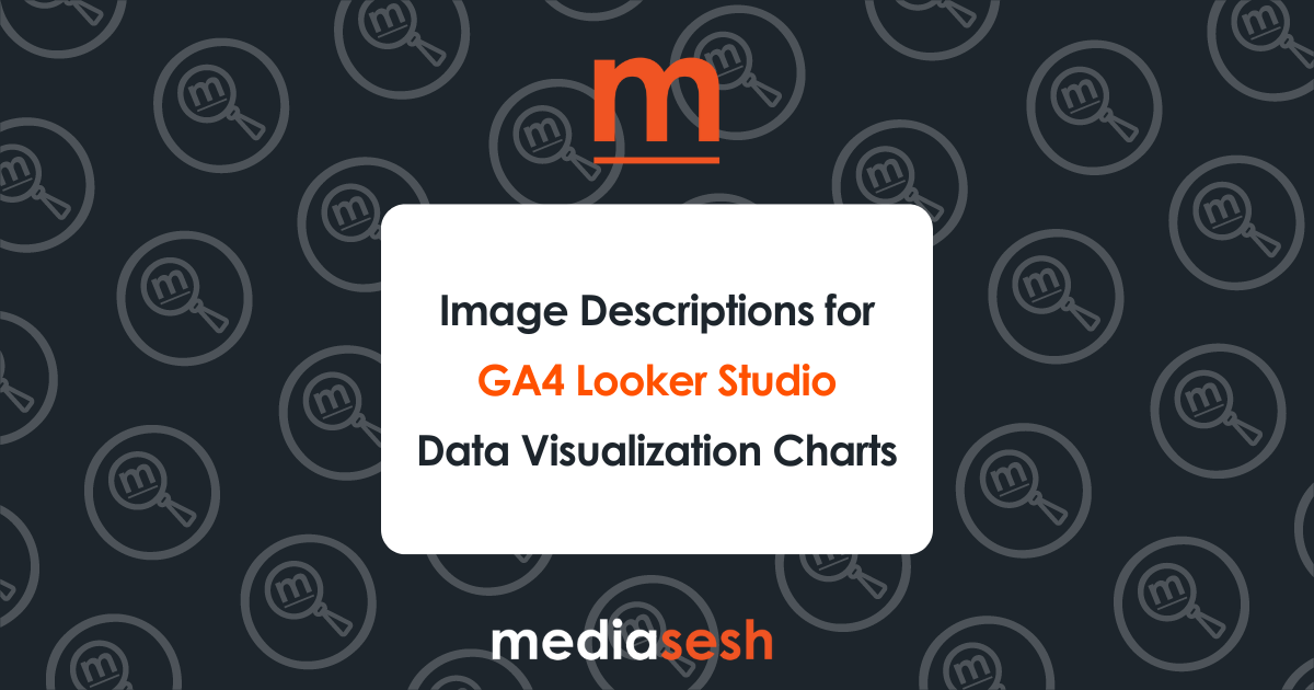 Image Descriptions for GA4 Looker Studio Data Visualization Charts
